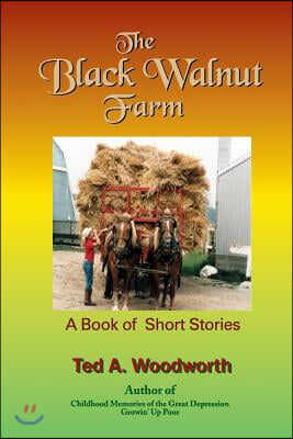 The Black Walnut Farm: A Book Of Short Stories - 예스24