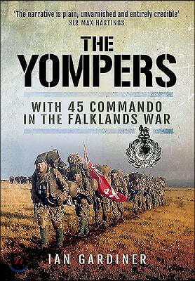 Yompers: With 45 Commando in the Falklands War - 예스24