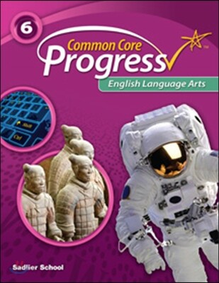 Common Core Progress Language Arts Grade 6 : Student Book - 예스24