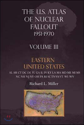 U.S. Atlas of Nuclear Fallout 1951-1970 Eastern U.S. - 예스24
