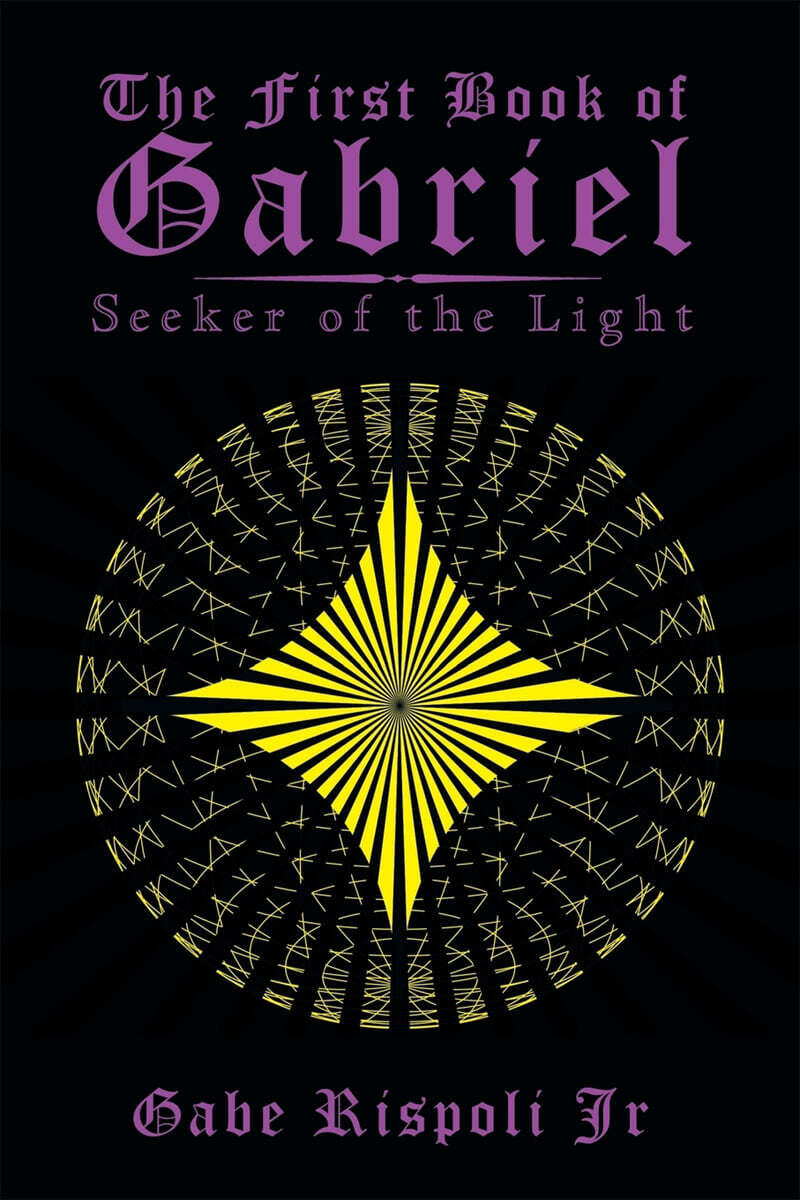 The First Book of Gabriel: Seeker of the Light - 예스24