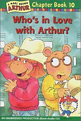 An Arthur Chapter Book 10 : Who's in Love with Arthur? (Book+CD Set) - 예스24