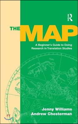 The Map: A Beginner's Guide to Doing Research in Translation Studies - 예스24