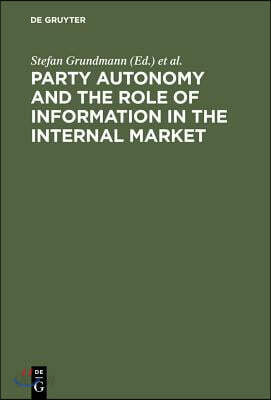 Party Autonomy and the Role of Information in the Internal Market - 예스24