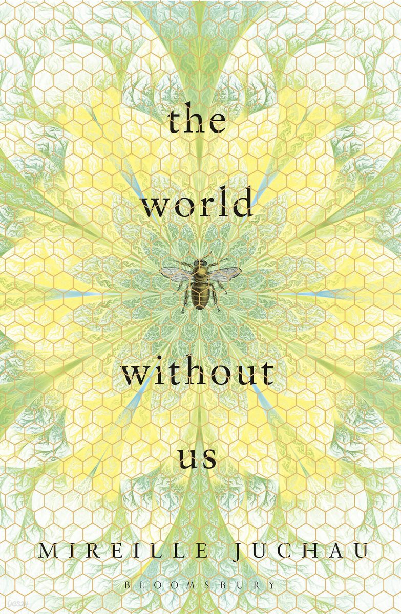 [전자책] The World Without Us | Mireille Juchau | Bloomsbury Publishing - 예스24