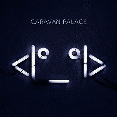 Caravan Palace - Robot (CD) - 예스24
