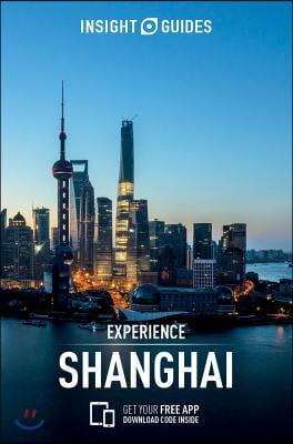 Insight Guides Experience Shanghai (Travel Guide with Free Ebook) - 예스24