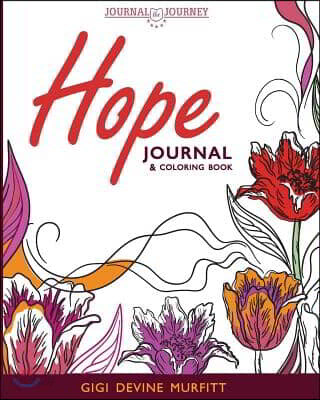 Journal the Journey Hope: Journal & Coloring Book - 예스24