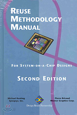 Reuse Methodology Manual for System-On-A-Chip Designs - 예스24