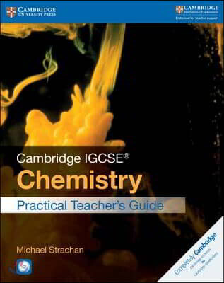 Cambridge IGCSE(r) Chemistry Practical Teacher's Guide [With CDROM] - 예스24