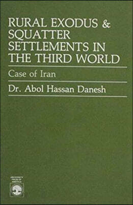Rural Exodus and Squatter Settlements in the Third World: Case of Iran ...