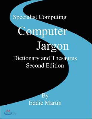 Computer Jargon Dictionary and Thesaurus - 예스24