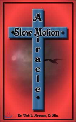 A Slow Motion Miracle - 예스24