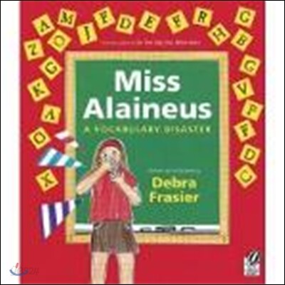 Miss Alaineus: A Vocabulary Disaster - 예스24