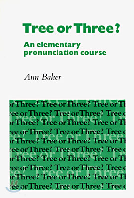 Tree or Three? An Elementary Pronunciation Course - 예스24