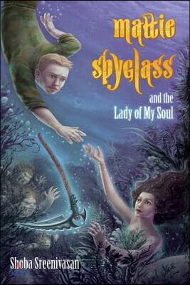 Mattie Spyglass and the Lady Of My Soul - 예스24