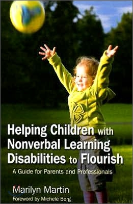 Helping Children with Nonverbal Learning Disabilities to Flourish: A ...