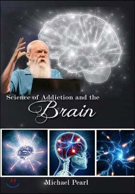 Science of Addiction and the Brain - 예스24