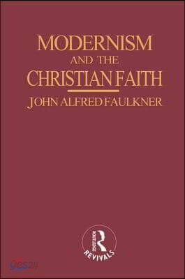 Modernism and the Christian Faith - 예스24