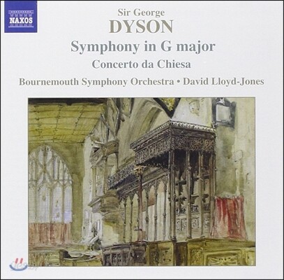 David Lloyd-Jones 조지 다이슨: 교향곡 G장조, 교회 협주곡 (George Dyson: Symphony in G ...