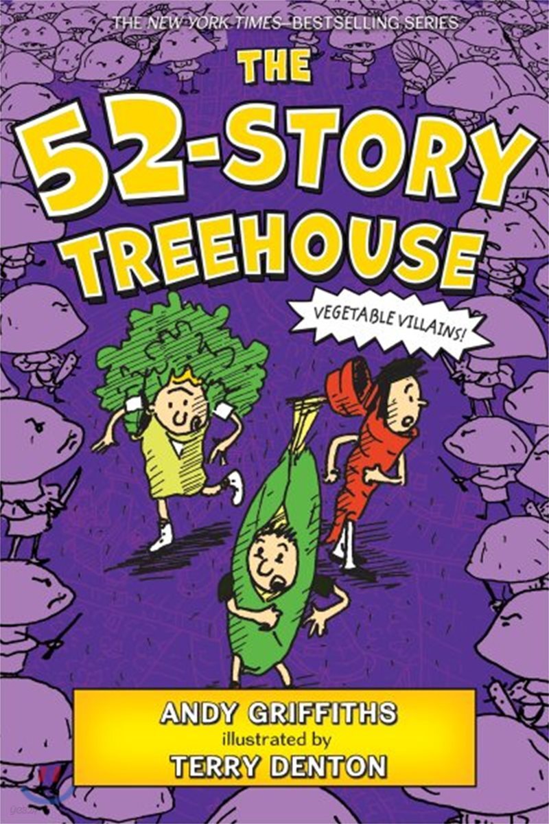 The 52-Story Treehouse: Vegetable Villains! - 예스24