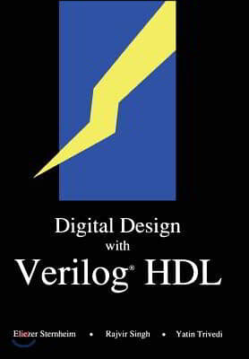 Digital Design with Verilog(r) Hdl: (Formerly Titled "Hardware Modeling with Verilog Hdl") - 예스24