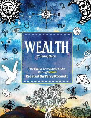 Wealth Coloring Book: The Secret To Creating More Through Color - 예스24