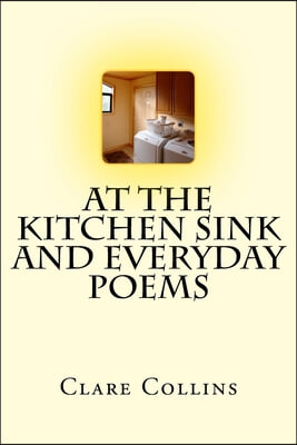 At the Kitchen Sink and Everyday Poems - 예스24