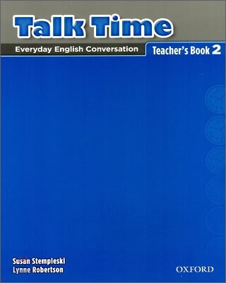 Talk Time 2 : Teacher's Book - 예스24