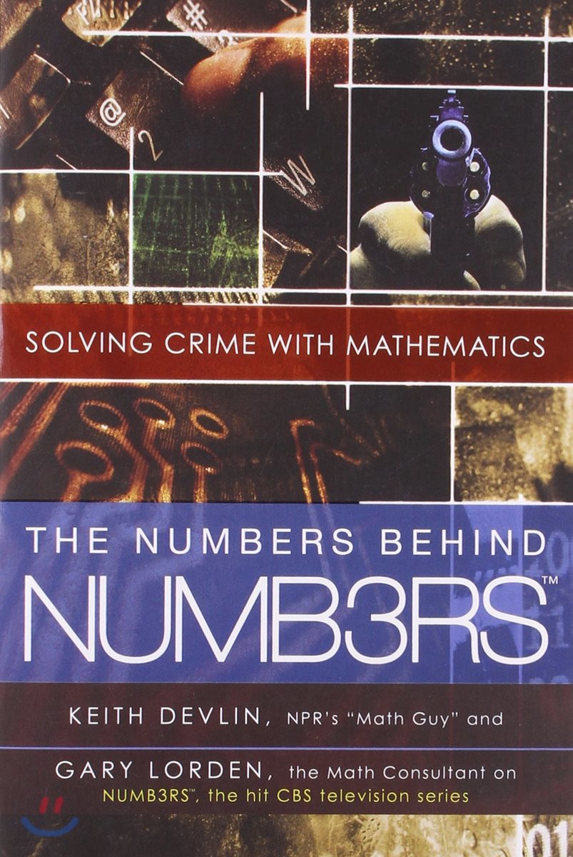 The Numbers Behind Numb3rs: Solving Crime with Mathematics - YES24