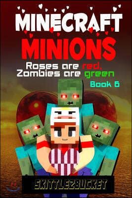 Minecraft Minions: Roses Are Red, Zombies Are Green - 예스24