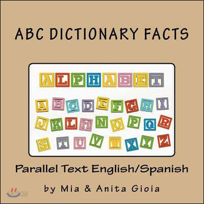 ABC Dictionary Facts. Parallel Text English/Spanish - 예스24