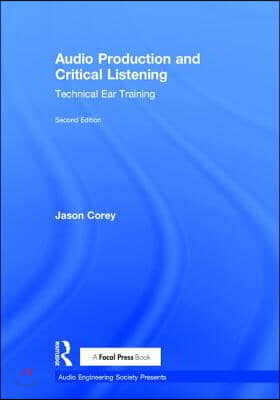 Audio Production and Critical Listening: Technical Ear Training - 예스24