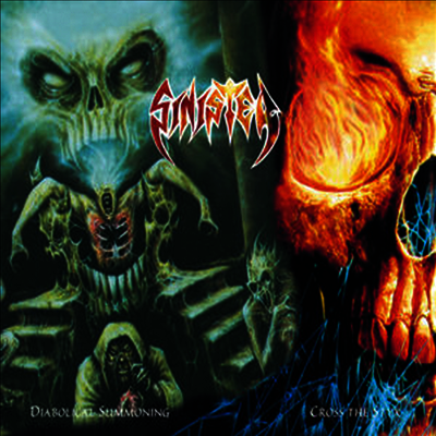Sinister - Diabolical Summoning / Cross The Styx (CD) | Sinister - 예스24