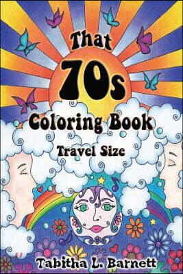That 70s Coloring Book Travel Edition: 30 Groovy Designs for the ...