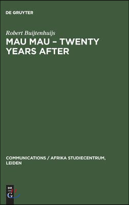 Mau Mau - Twenty Years After: The Myth and the Survivors - 예스24
