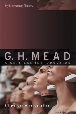 G.H. Mead: A Critical Introduction - 예스24