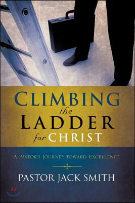 Climbing the Ladder for Christ - 예스24