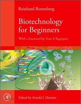 Biotechnology for Beginners | Reinhard Renneberg | Academic Press - 예스24