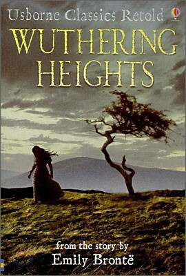 Usborne Classics Retold 엣센셜편 : Wuthering Heights - 예스24