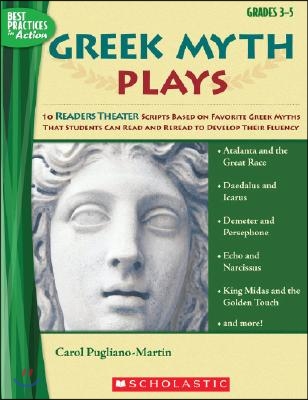 Greek Myth Plays, Grades 3-5: 10 Readers Theater Scripts Based on ...