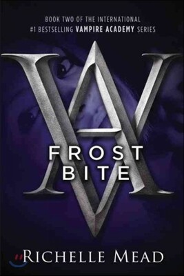 Frostbite: A Vampire Academy Novel - 예스24