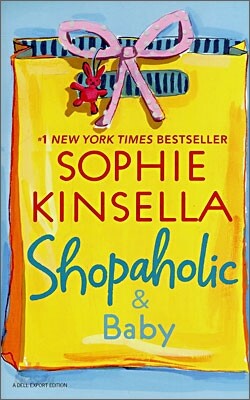 Shopaholic #5 : Shopaholic & Baby - 예스24