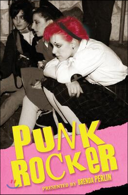 Punk Rocker: Punk stories of Billy Idol, Sid Vicious, Iggy Pop from New ...