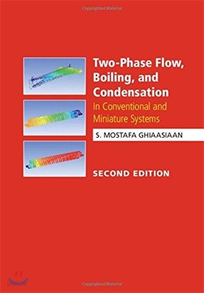 Two-Phase Flow, Boiling, and Condensation - 예스24