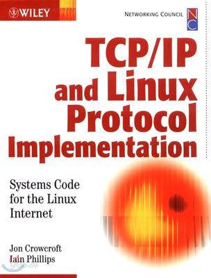 TCP/IP & Linux Protocol Implementation: Systems Code for the Linux Internet (Hardcover) - 예스24