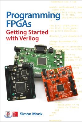 Programming Fpgas: Getting Started with Verilog - 예스24