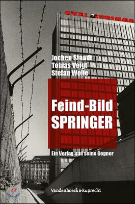 Feind-Bild Springer: Ein Verlag Und Seine Gegner - 예스24
