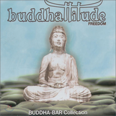 Buddhattitude freedom - Buddha Bar (부다 바) collection - 예스24