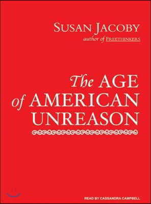 The Age of American Unreason - 예스24